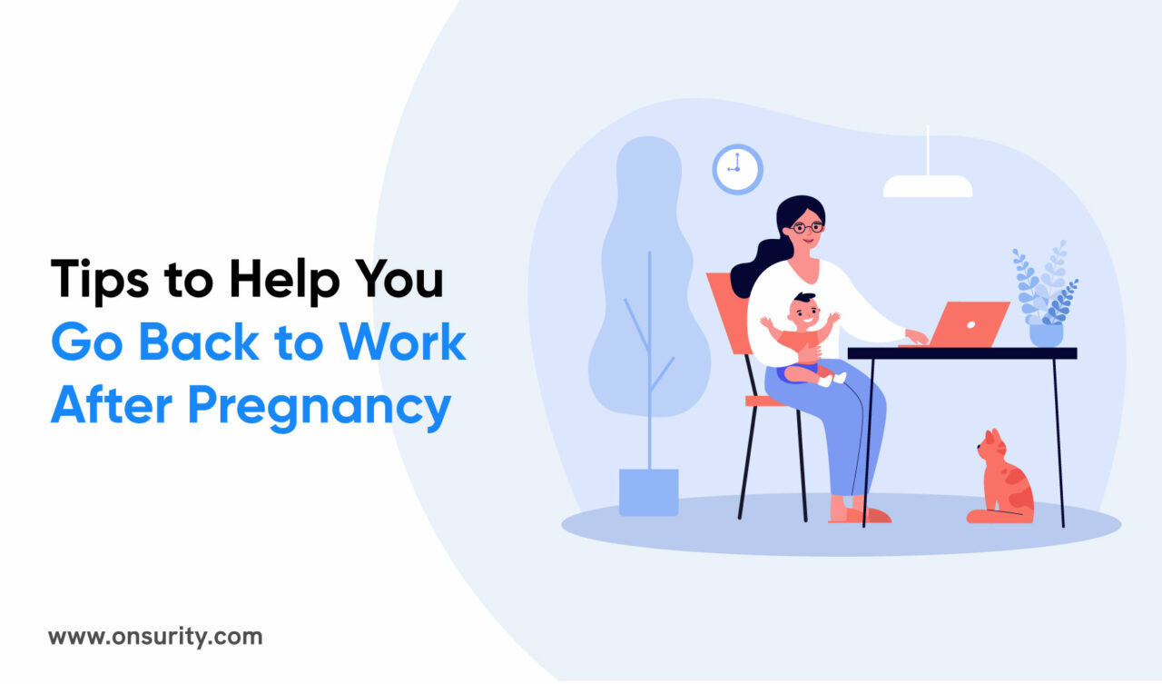 6 Tips For Going Back To Work After Baby