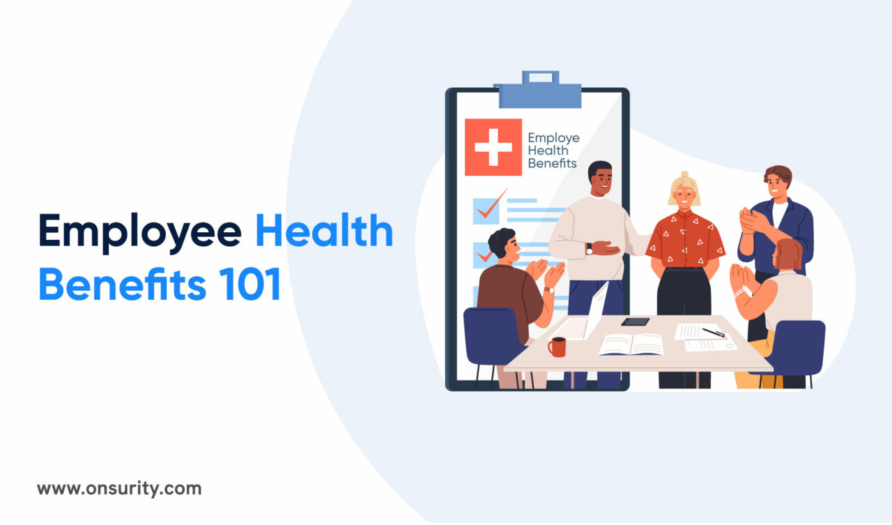 Employee Health Benefits 101 In The Wake Of COVID-19