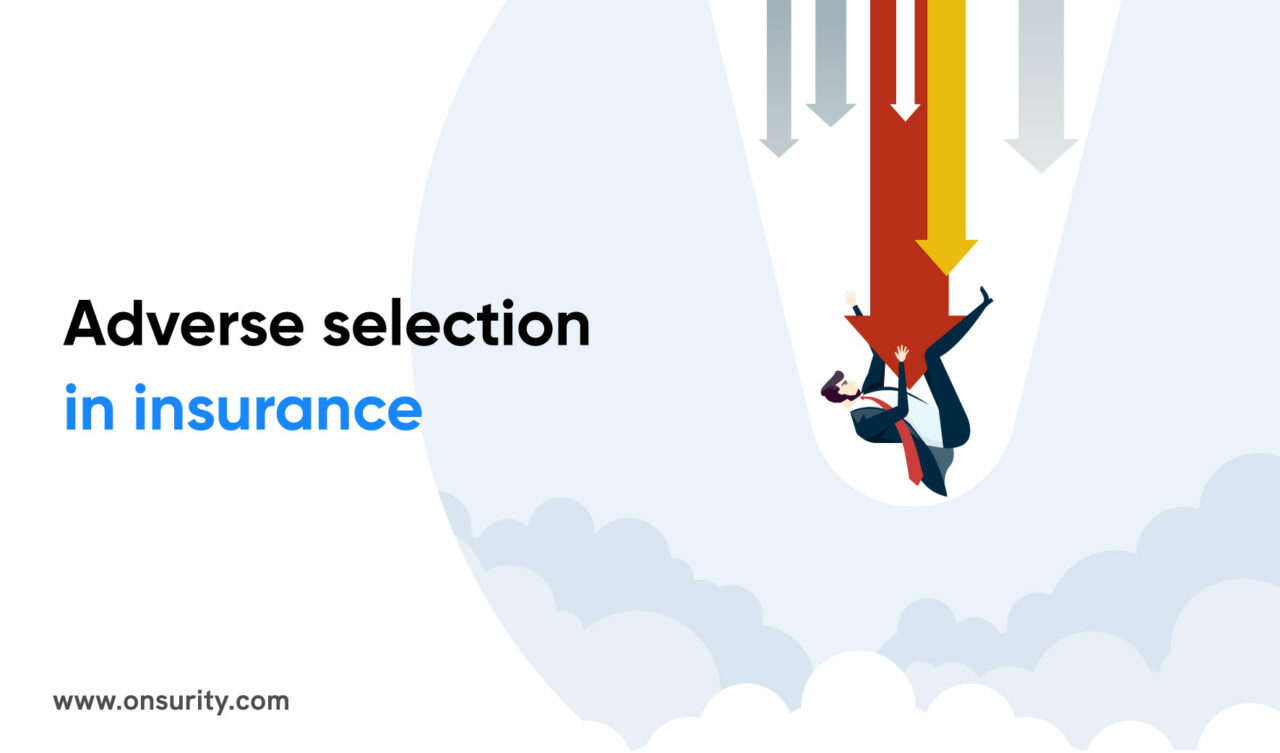 What Is Adverse Selection In Insurance?