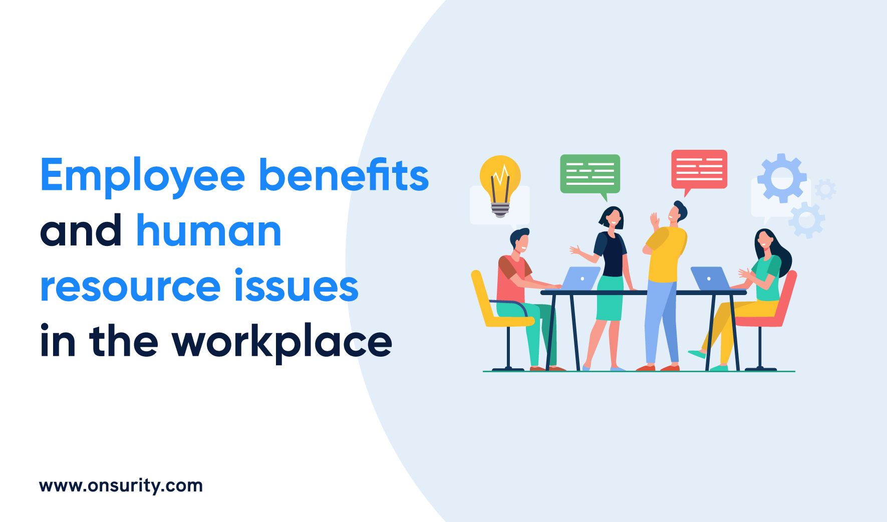Employee Benefits And Human Resource Issues In The Workplace