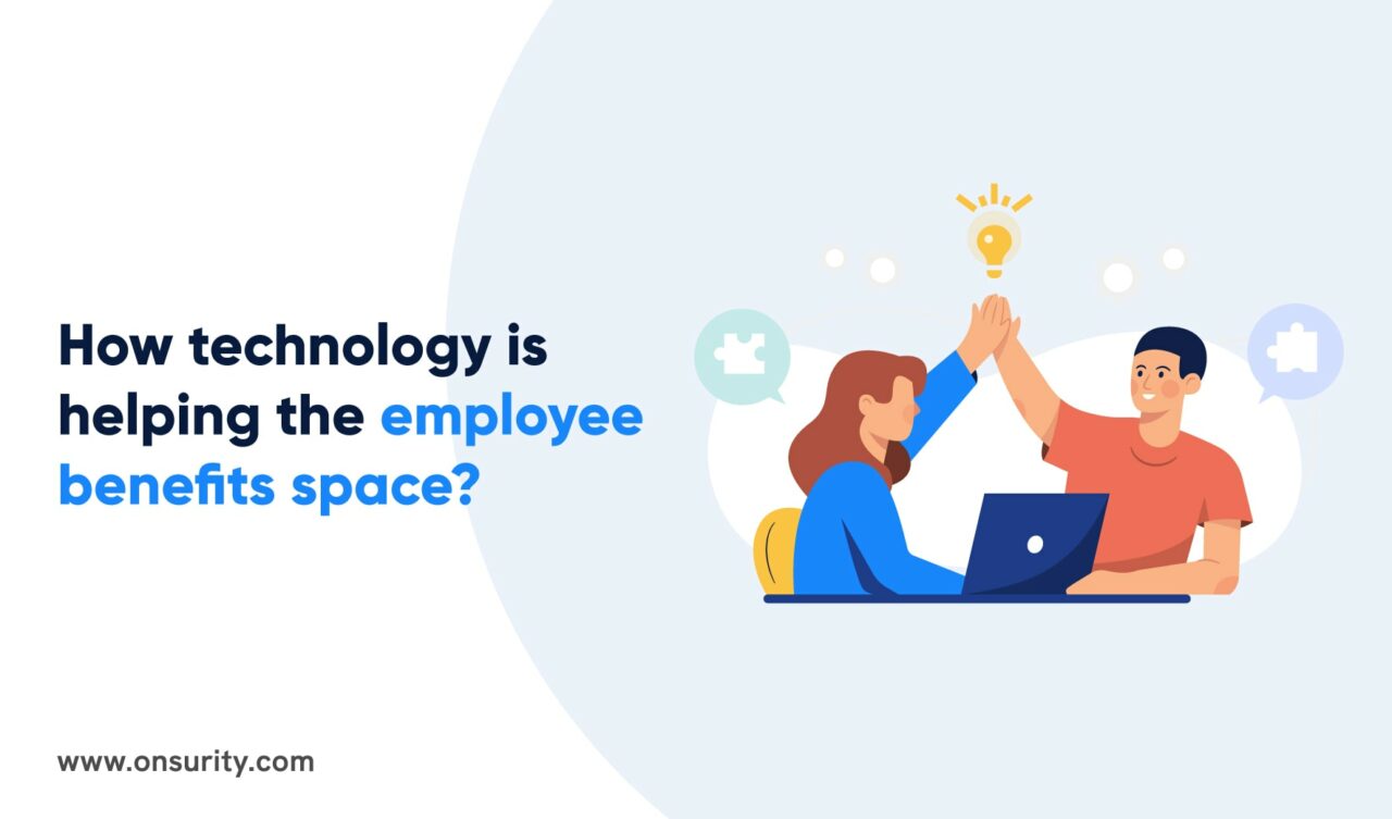 Employee Benefits Technology Trends In 2021 - Onsurity