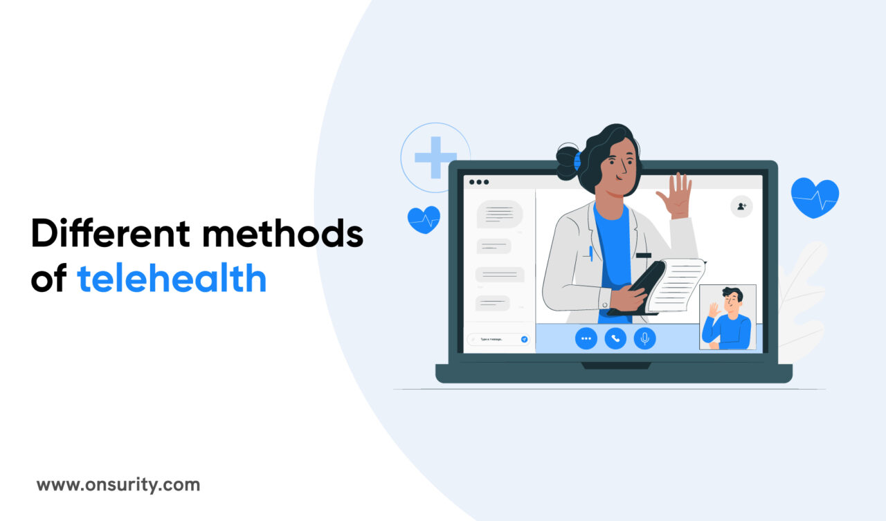4 Methods Of Telehealth You Need To Know About