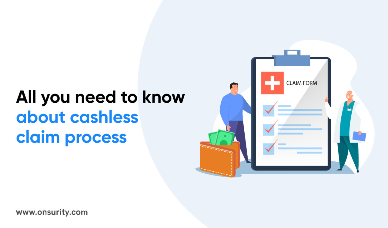 Cashless Claim In Health Insurance: What, Why And How?