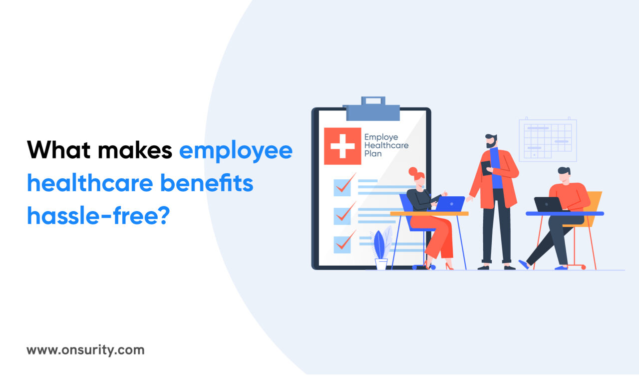 Hassle-free Onsurity Membership For Employers & Employees